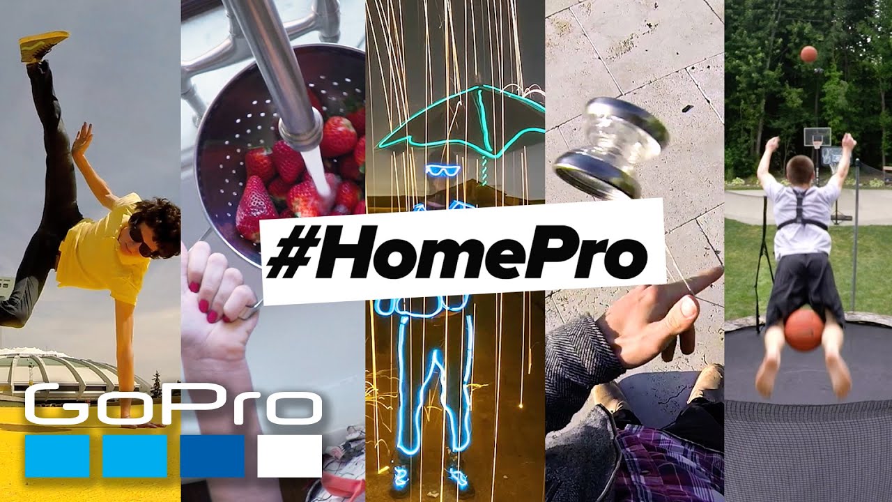 GoPro Awards: Introducing the #HomePro Challenge | Stay Creative ...