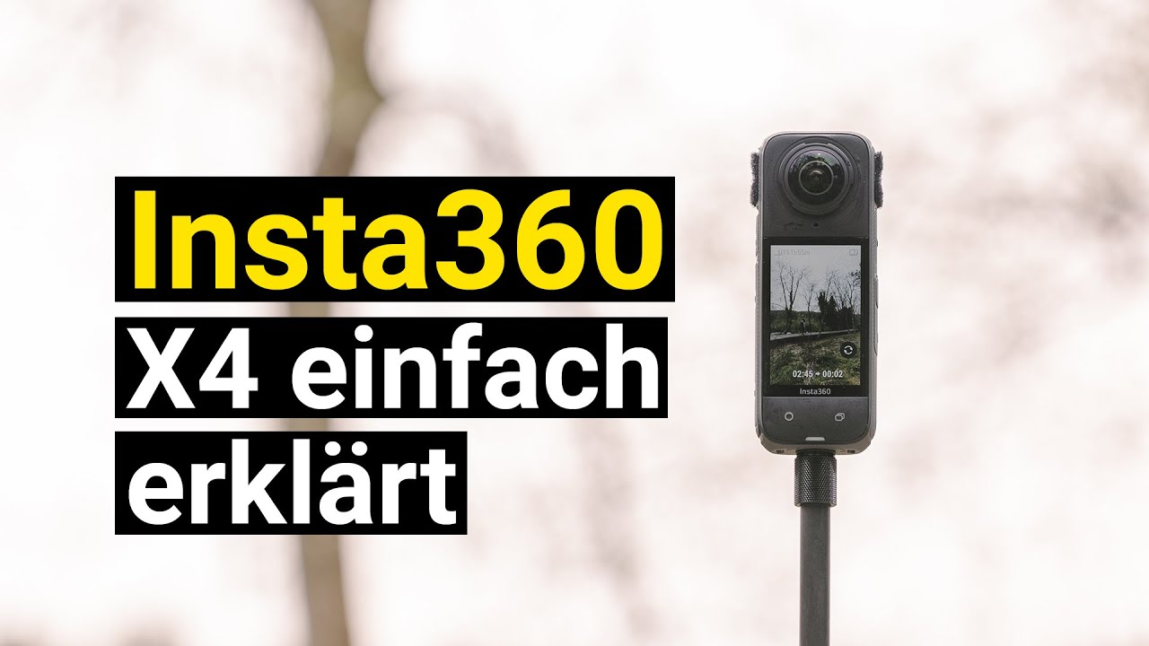 Insta360 X4 für Anfänger - so funktioniert die 360-grad-Kamera, einfach ...
